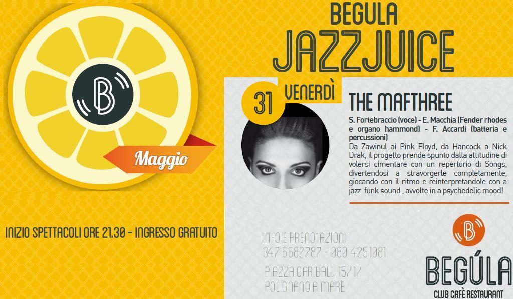 Begula Live: The MAFthree in concert - Polignano a Mare - il Tacco di Bacco