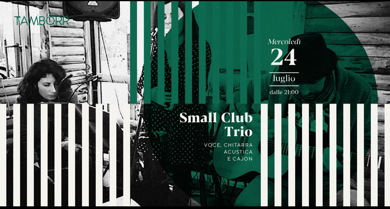 Small Club Trio Live al Tamborr - Monopoli - il Tacco di Bacco