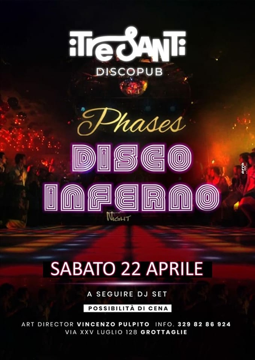 Disco Inferno Night by Phases Band + DJ Set - Grottaglie - il Tacco di ...