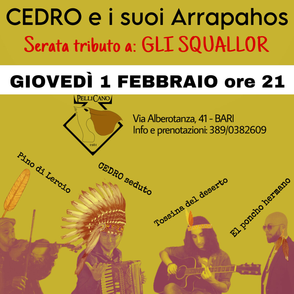 Concerto Tributo agli SQUALLOR - CEDRO e i suoi Arrapahos - Bari - il ...